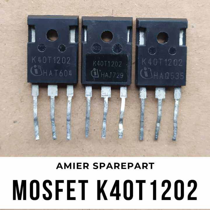 ORIGINAL MOSFET IGBT K40T1202 40T120 IGBT 40A 1200V | Lazada Indonesia