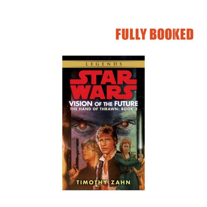 0*JVision of the Future: Star Wars – The Hand of Thrawn, Book 2 (Mass ...