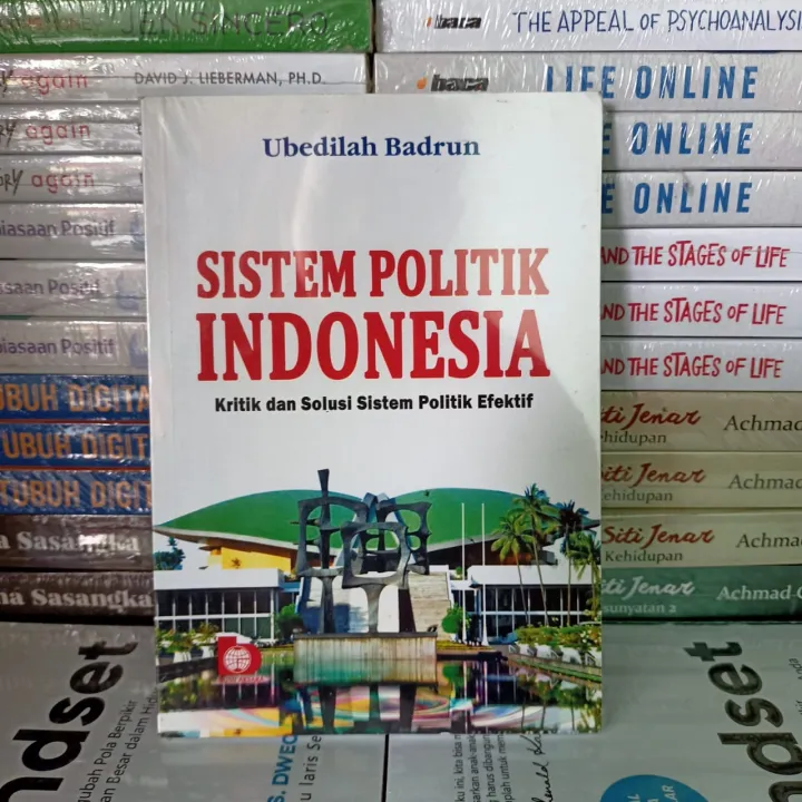 Buku Sistem Politik Indonesia Kritik Dan Solusi Sistem Politik Efektif Ubedilah Badrun Bumi