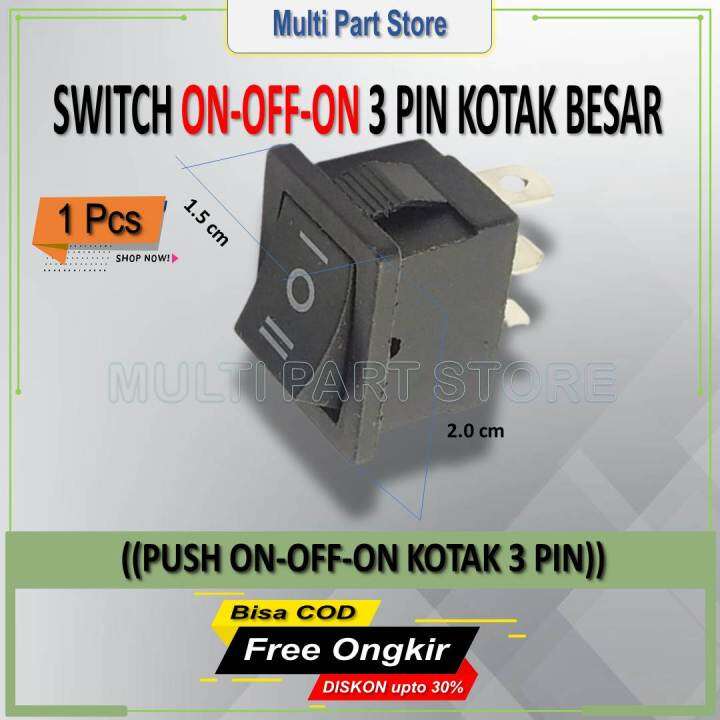 Saklar Switch Push Button On Off On 3 Pin Kotak Ukuran Sedang 3 Kaki ...