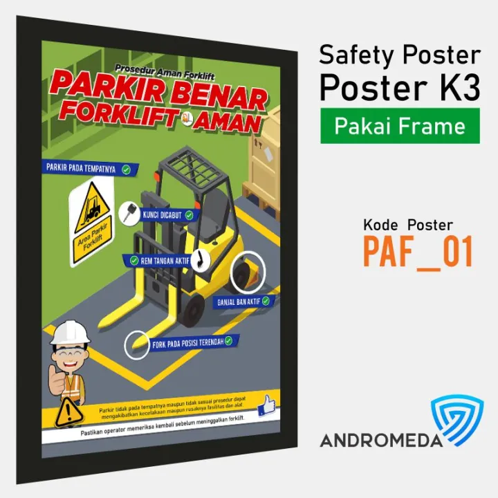 Safety Poster K3 : Parkir Benar Forklift Aman + Frame | Lazada Indonesia