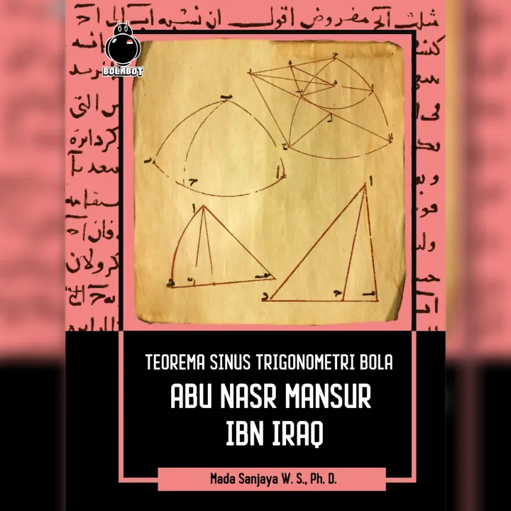 Teorema Sinus Trigonometri Bola Abu Nasr Mansur ibn Iraq - Mada Sanjaya ...