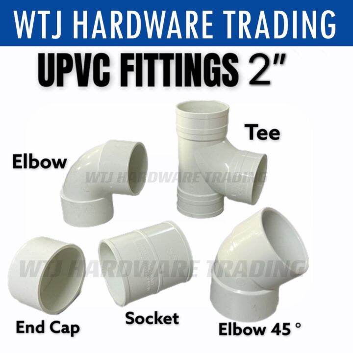 UPVC FITTING 2" | WHITE PIPE FITTINGS | SOCKET | TEE | ELBOW | ELBOW 45 ...