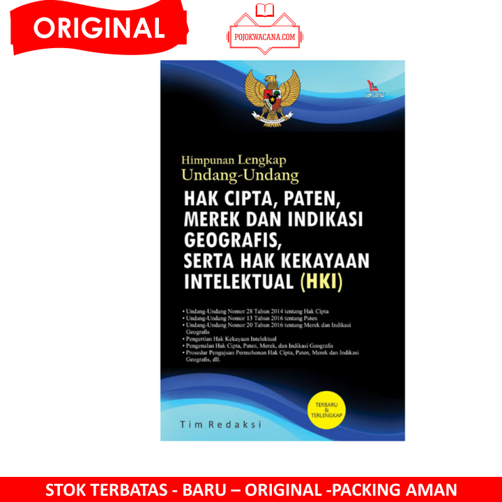 Buku Himpunan Lengkap Undang-undang Hak Cipta, Paten, Merek, dan Indikasi Geografis, serta HKI ...