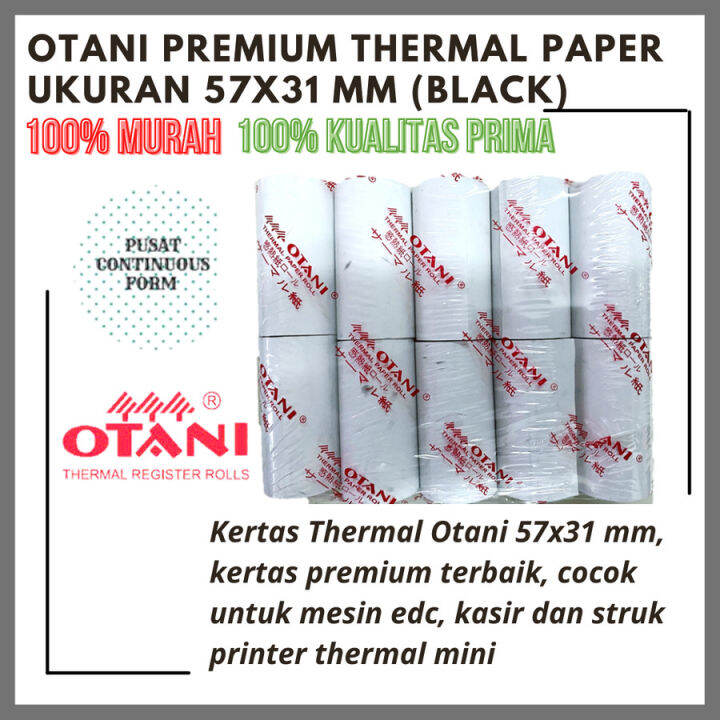 Kertas Thermal OTANI (Ukuran 57x31 mm) Coreless Premium Thermal Paper ...