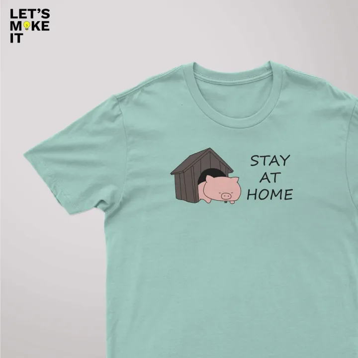 Stay At Home Pig Shirt Design Unisex | Lazada PH
