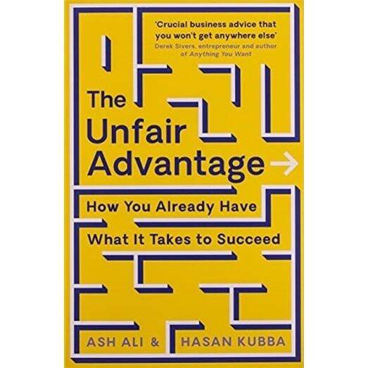 [หนังสือ] The Unfair Advantage: How You Already Have What It Takes to ...