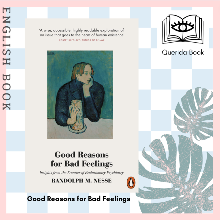[Querida] Good Reasons for Bad Feelings: Insights from the Frontier of Evolutionary Psychiatry ...