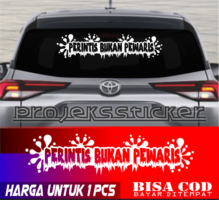 Stiker Mobil Stiker Perintis Bukan Pewaris | Lazada Indonesia Stiker Mobil Stiker Perintis Bukan Pewaris | Lazada Indonesia