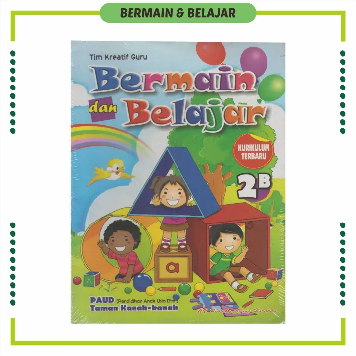 BUKU ANAK : BUKU TK PAUD - BERMAIN DAN BELAJAR PAUD 2B LENGKAP DAN ...