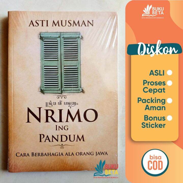 Buku Beta - Nrimo Ing Pandum Cara Berbahagia Ala Orang Jawa - Asti ...