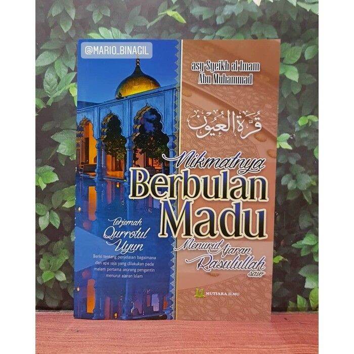 Nikmatnya Berbulan Madu Menurut Ajaran Rasulullah SAW - Qurrotul Uyun | Lazada Indonesia