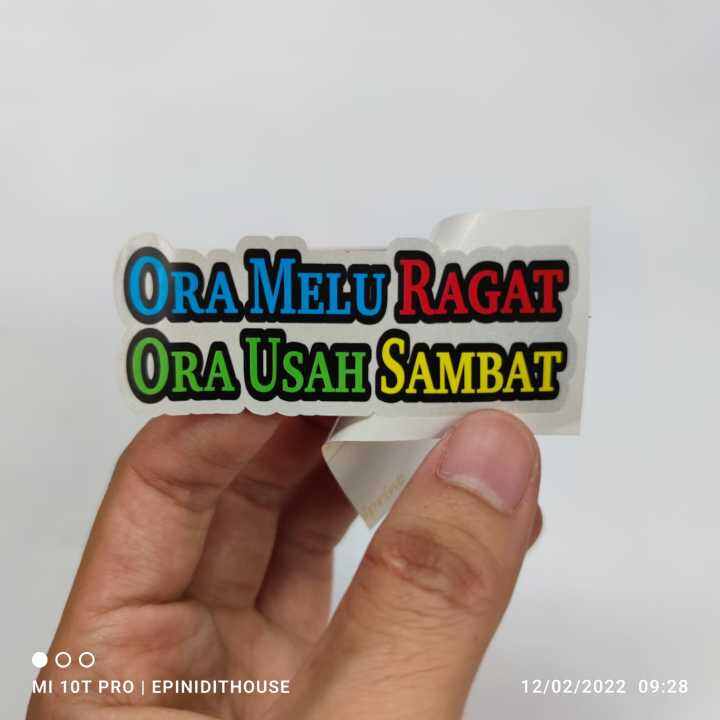 Stiker Ora Melu Ragat Sambat Kata Humor Lucu Viral Meme Motor Helm FYP ...