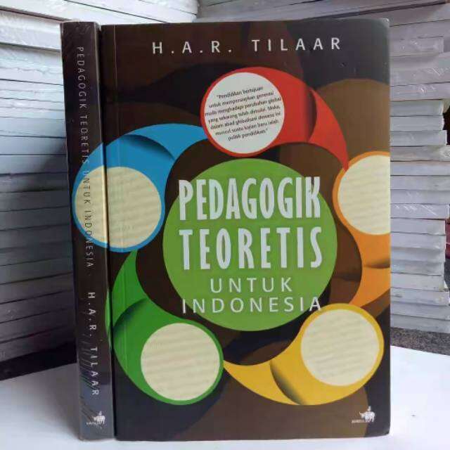 BUKU PEDAGOGIK TEORETIS UNTUK INDONESIA ( H.A.R . TILAAR ) | Lazada ...