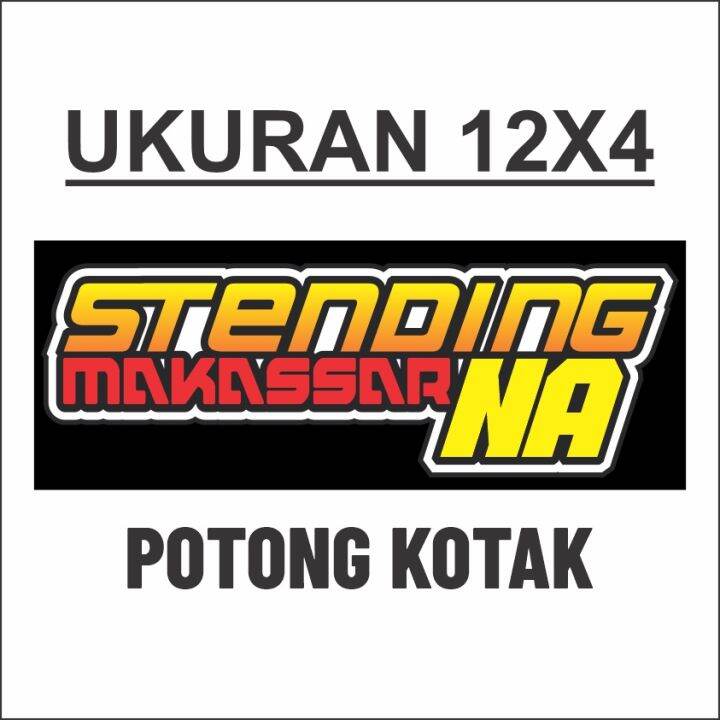 stiker stendingna makassar UNTUK YANG SUKA STENDING | Lazada Indonesia
