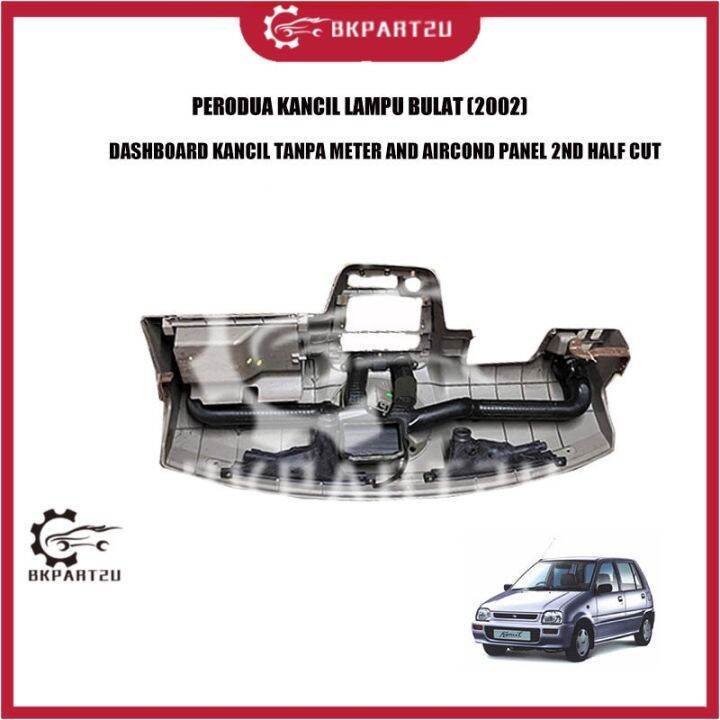PERODUA KANCIL LAMPU BULAT (2002) DASHBOARD KANCIL TANPA METER AND ...