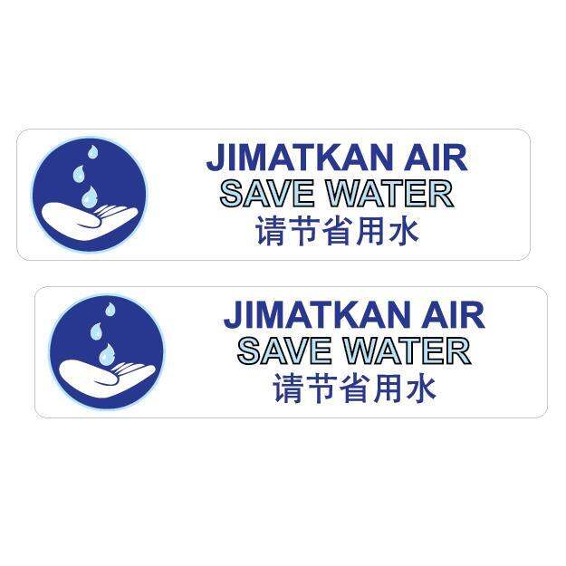 SAVE WATER / JIMATKAN AIR VINYL SIGN STICKER 2'S 50X200MM. WE ACCEPT ...