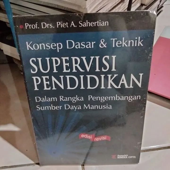Konsep dasar dan teknik supervisi pendidikan By Piet A.Sahertian ...