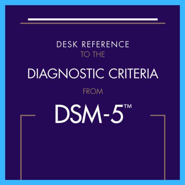 [PRINTED] Desk Reference to the Diagnositc Criteria from DSM-5 ...