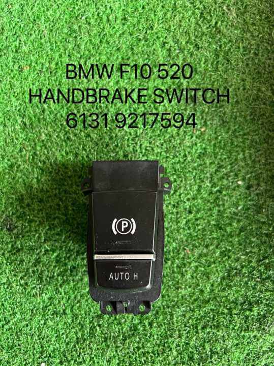 BMW F10 5 SERIES HANDBRAKE SWITCH | Lazada