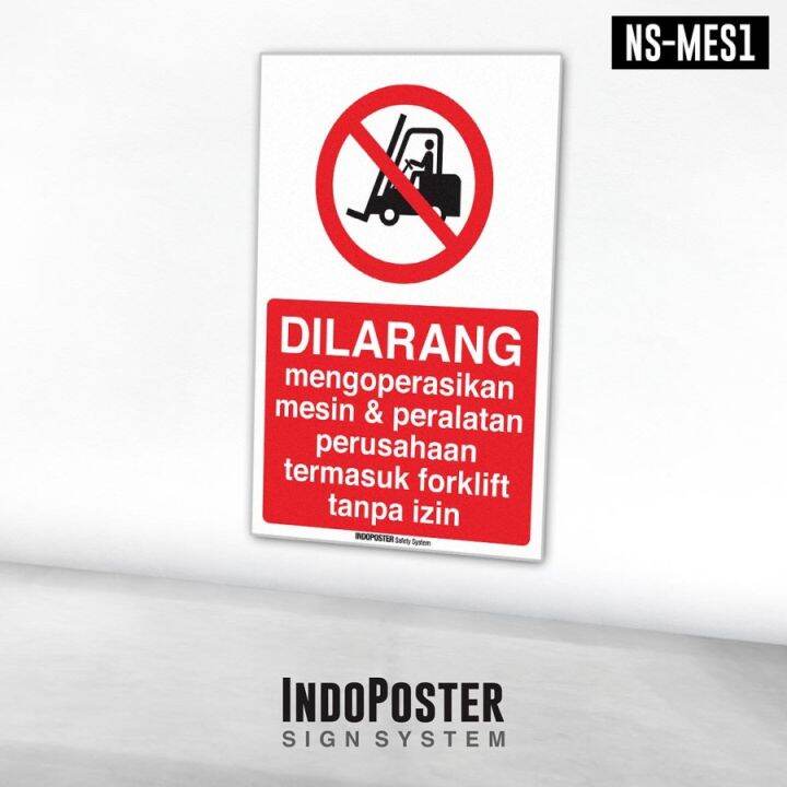 Stiker Safety Sign K3 ISO Dilarang Mengoperasikan Mesin dan Forklift ...