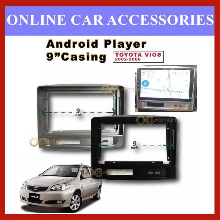 Android Player Casing 9 inch Toyota Vios 2002-2006 | Lazada