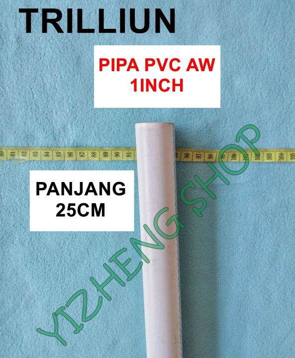 PIPA PVC 1 INCH AW TRILLIUN PUTIH PANJANG 25 CM | Lazada Indonesia