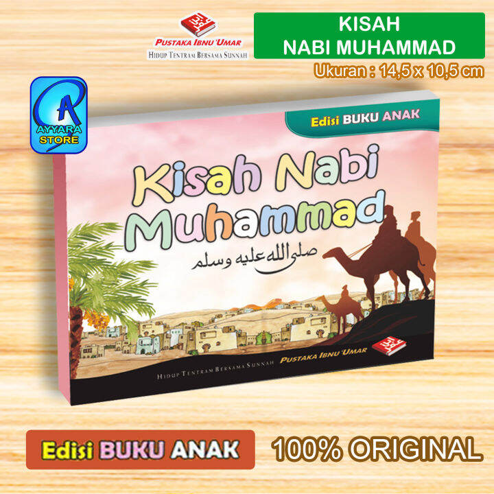 Kisah Nabi Muhammad - Edisi Buku Anak - Abu Muhammad Ibnu Shalih bin Hasbullah - Pustaka Ibnu ...