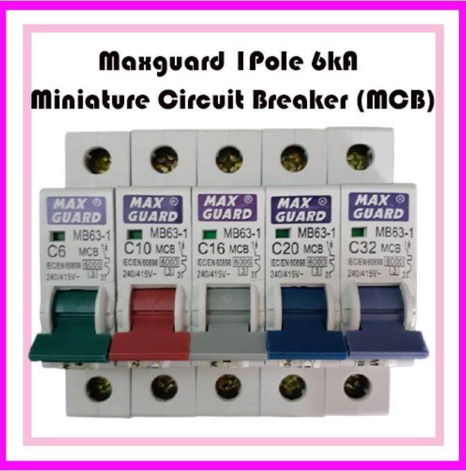 MAXGUARD 1POLE 6kA Miniature Circuit Breakers (MCB) 6AMP,10AMP,16AMP ...