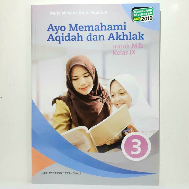 Buku Ayo Memahami Akidah Akhlak 3 MTS Kelas 9 KMA2019 Madrasah Tsanawiyah | Lazada Indonesia