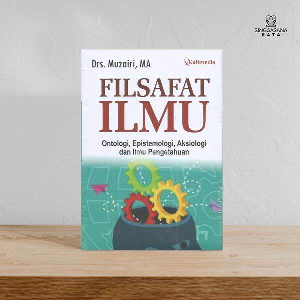 Buku Filsafat Ilmu : Ontologi, Epistemologi, Aksiologi dan Ilmu ...