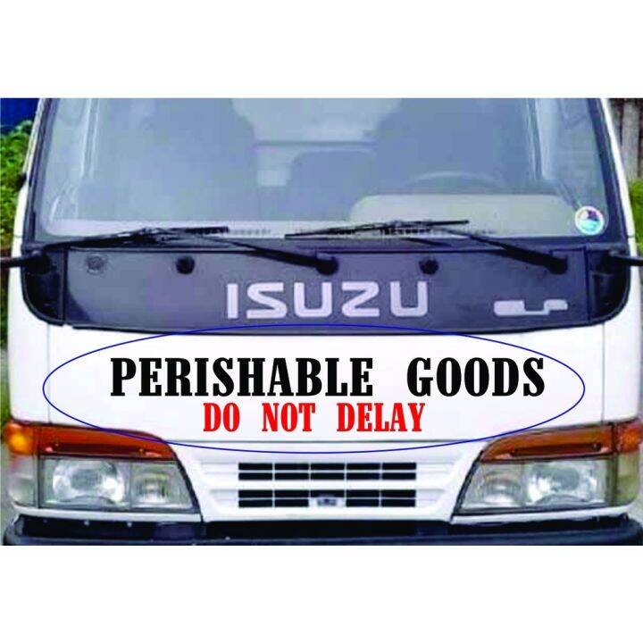 Best Perishable Goods Do Not Delay and COMPANY NAME/LOGO (cutout vinyl ...