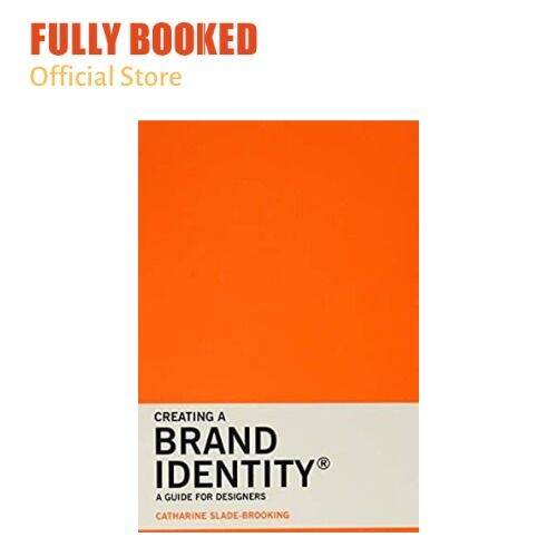 Creating a Brand Identity: A Guide for Designers (Paperback) | Lazada PH