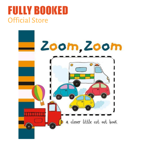 Zoom, Zoom Cut Out (Board Book) | Lazada PH
