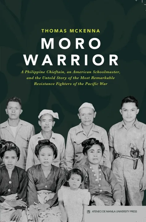 Moro Warrior: A Philippine Chieftain, an American Schoolmaster, and the ...