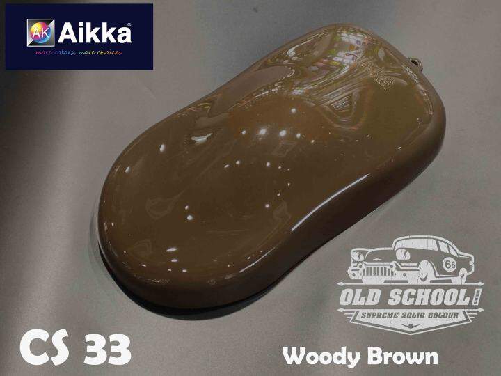 AIKKA CS33 WOODY BROWN OLD SCHOOL SUPREME SOLID COLOUR 2K PAINT | Lazada