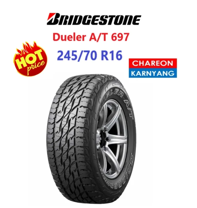 ยาง Bridgestone Dueler A/T 697 size 245/70 R16 ปี 2019 ยางใหม่ *จำนวน 1 เส้น* ราคาพิเศษ | Lazada ...