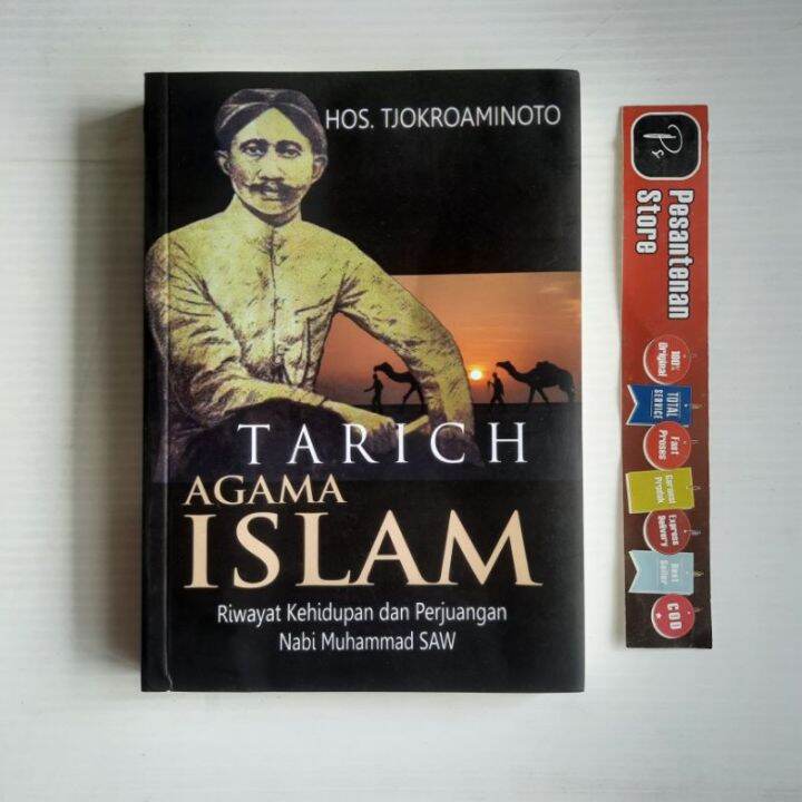 ORIGINAL TARICH AGAMA ISLAM HOS TJOKROAMINOTO RIWAYAT KEHIDUPAN DAN ...