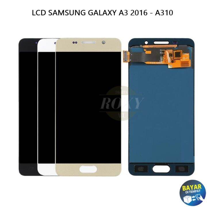 LCD SAMSUNG GALAXY A3 2016 - A310 - A310M - A310F FULLSET + TOUCHSCREEN | KONTRAS MAIN | ROXY ...