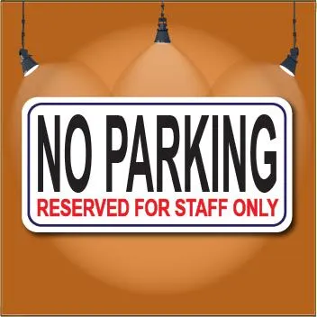 NO PARKING RESERVED FOR STAFF ONLY PP SIGN BOARD 100X200MM. WE ACCEPT ...