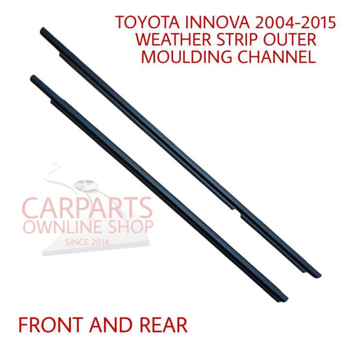 Toyota Innova 2004-2015 Weather Strip Outer Moulding Channel / Front ...