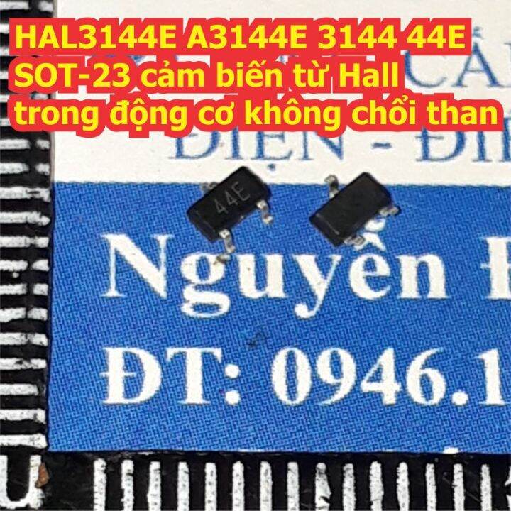 10 con HAL3144E A3144E 3144 44E SOT-23 cảm biến từ Hall trong động cơ ...