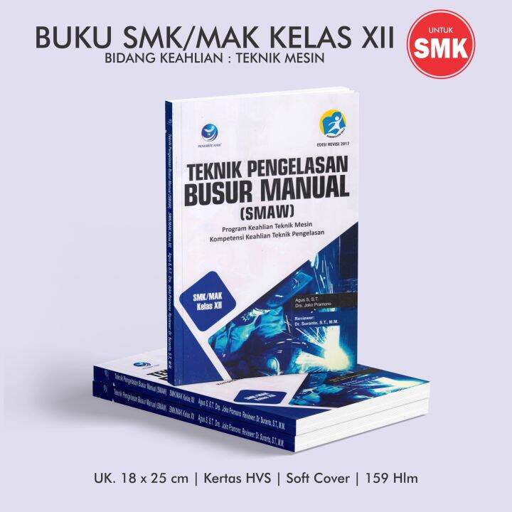 Buku SMK MAK Kelas XII Teknik Pengelasan Busur Manual (SMAW) Revisi ...