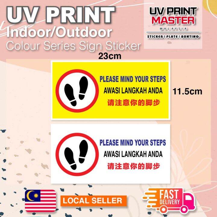 Sticker Sign Please Mind Your Steps Awasi Langkah 请注意你的脚步 Wall Sticker ...