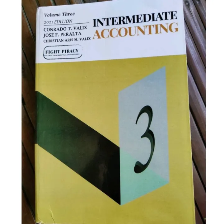 INTERMEDIATE ACCOUNTING Volume 3 2021 Edition - Conrado Valix, Jose ...