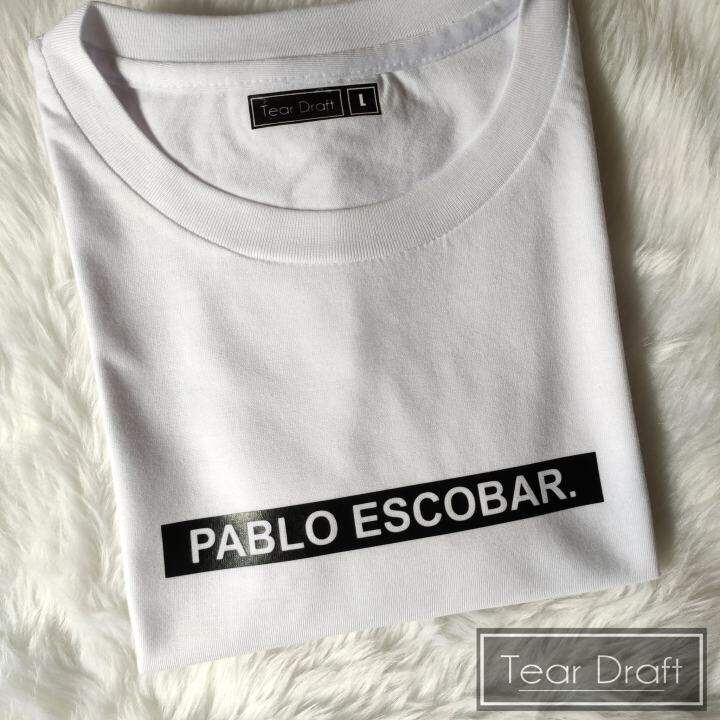 PABLO ESCOBAR STATEMENT OVERSIZED TSHIRT | Lazada PH