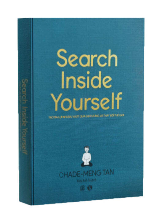 Sách - Search Inside Yourself - Tạo Ra Lợi Nhuận Vượt Qua Đại Dương Và ...