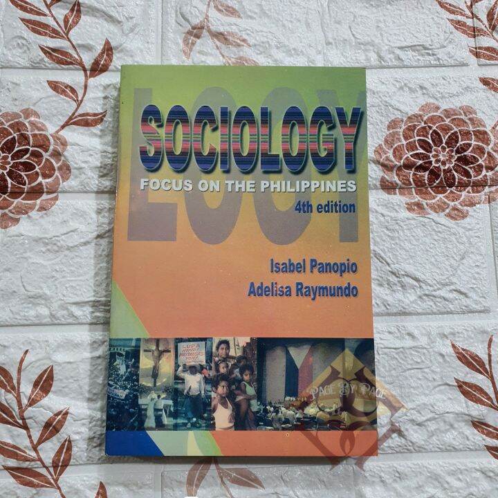 SOCIOLOGY Focus on the Philippines 4th edition By;Isabel Panopio ...