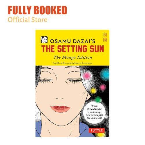 Osamu Dazai's The Setting Sun: The Manga Edition (Paperback) | Lazada PH
