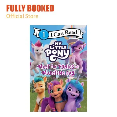 My Little Pony - Meet the Ponies of Maretime Bay: I Can Read, Level 1 ...